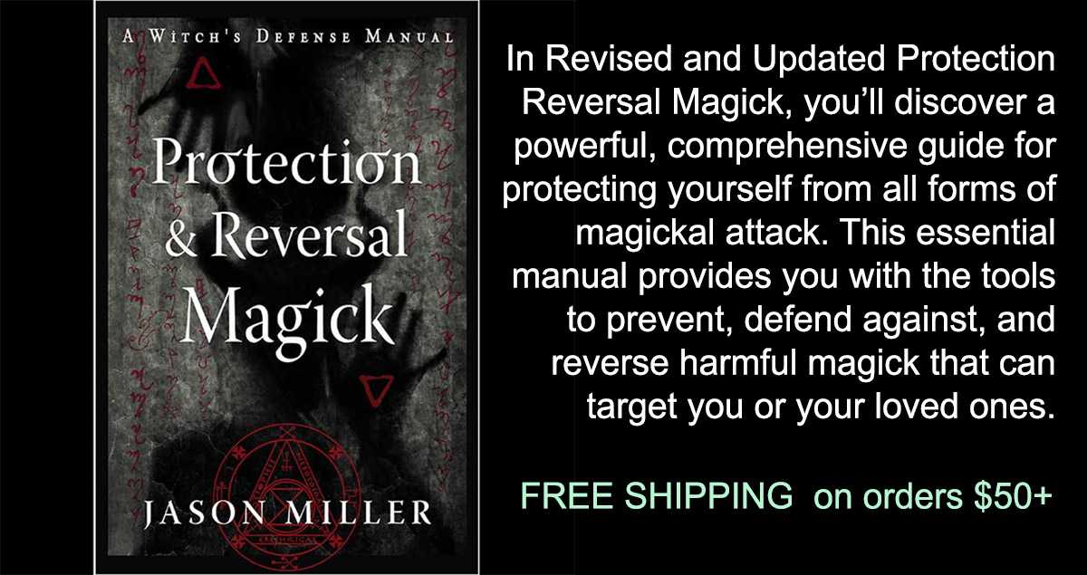 Protection & Reversal Magick by Jason Miller